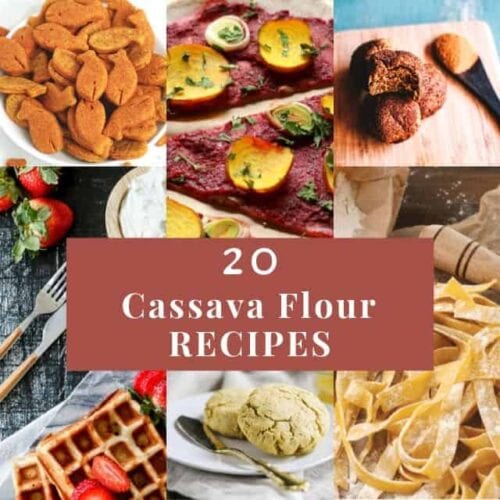 20 Cassava Flour Recipes