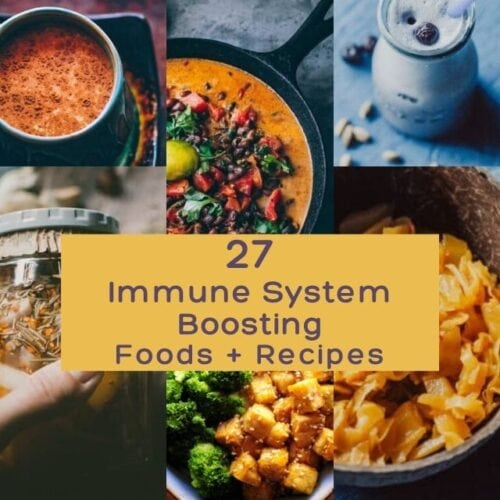 27 Immune System-Boosting Recipes + Foods