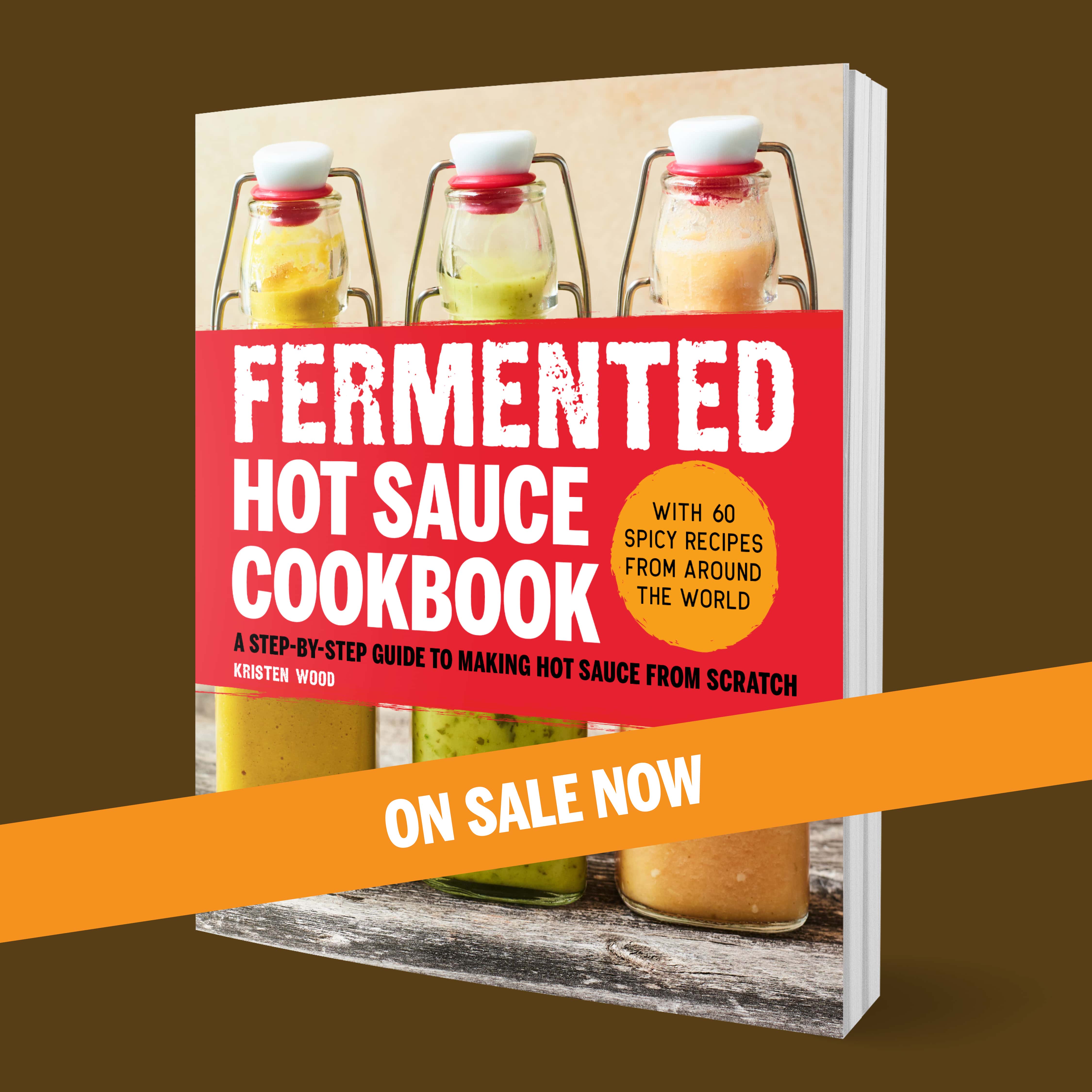 Fermented Hot Sauce Cookbook