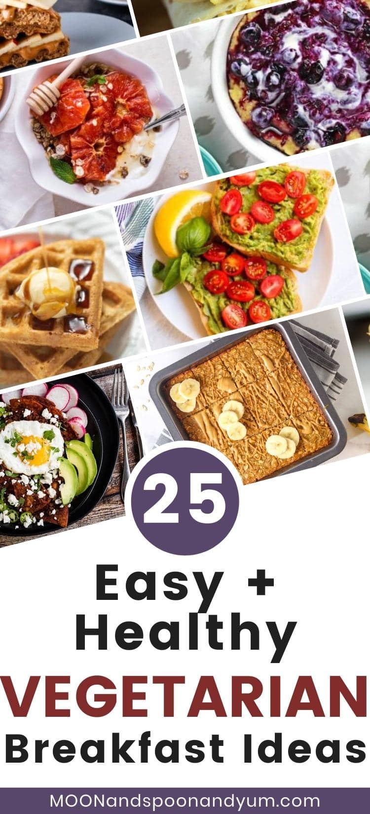 25 Easy and Healthy Vegetarian Breakfast Ideas
