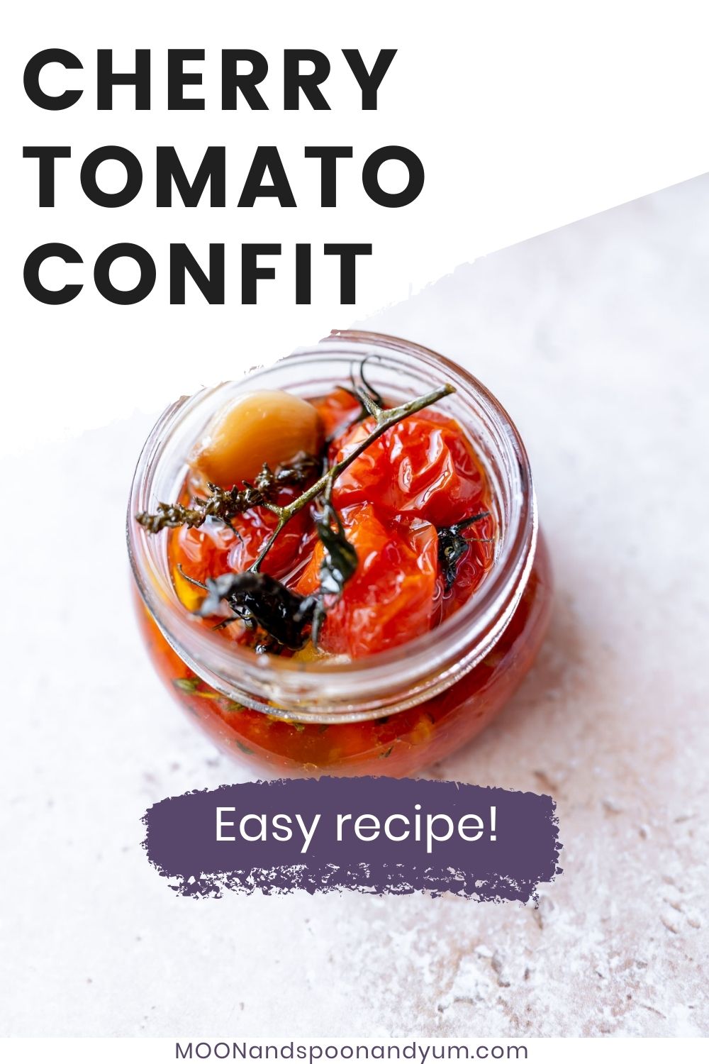 Cherry Tomato Confit - MOON and spoon and yum