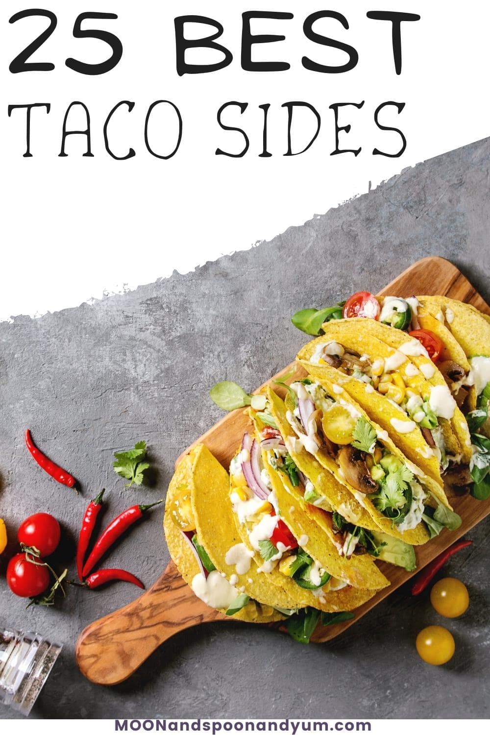 25 Good Taco Side Dishes - MOON and spoon and yum