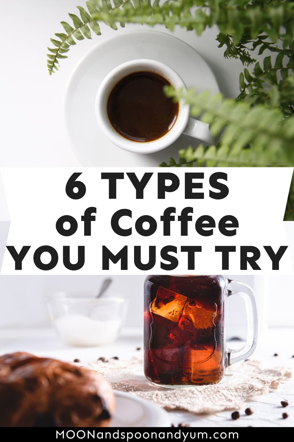 6 Types of Coffee You Must Try Once In Your Life