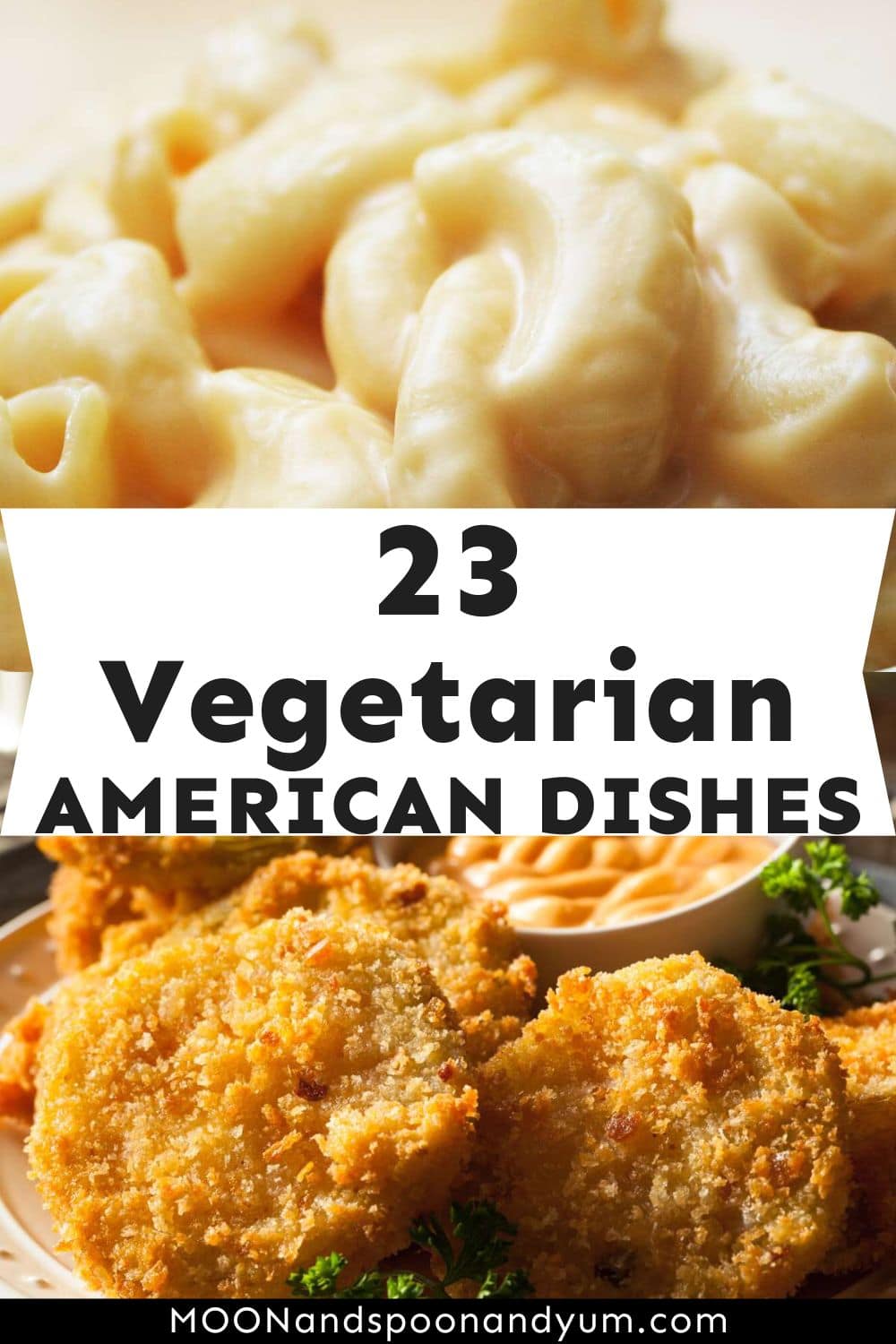 Classic American Vegetarian Food - MOON and spoon and yum