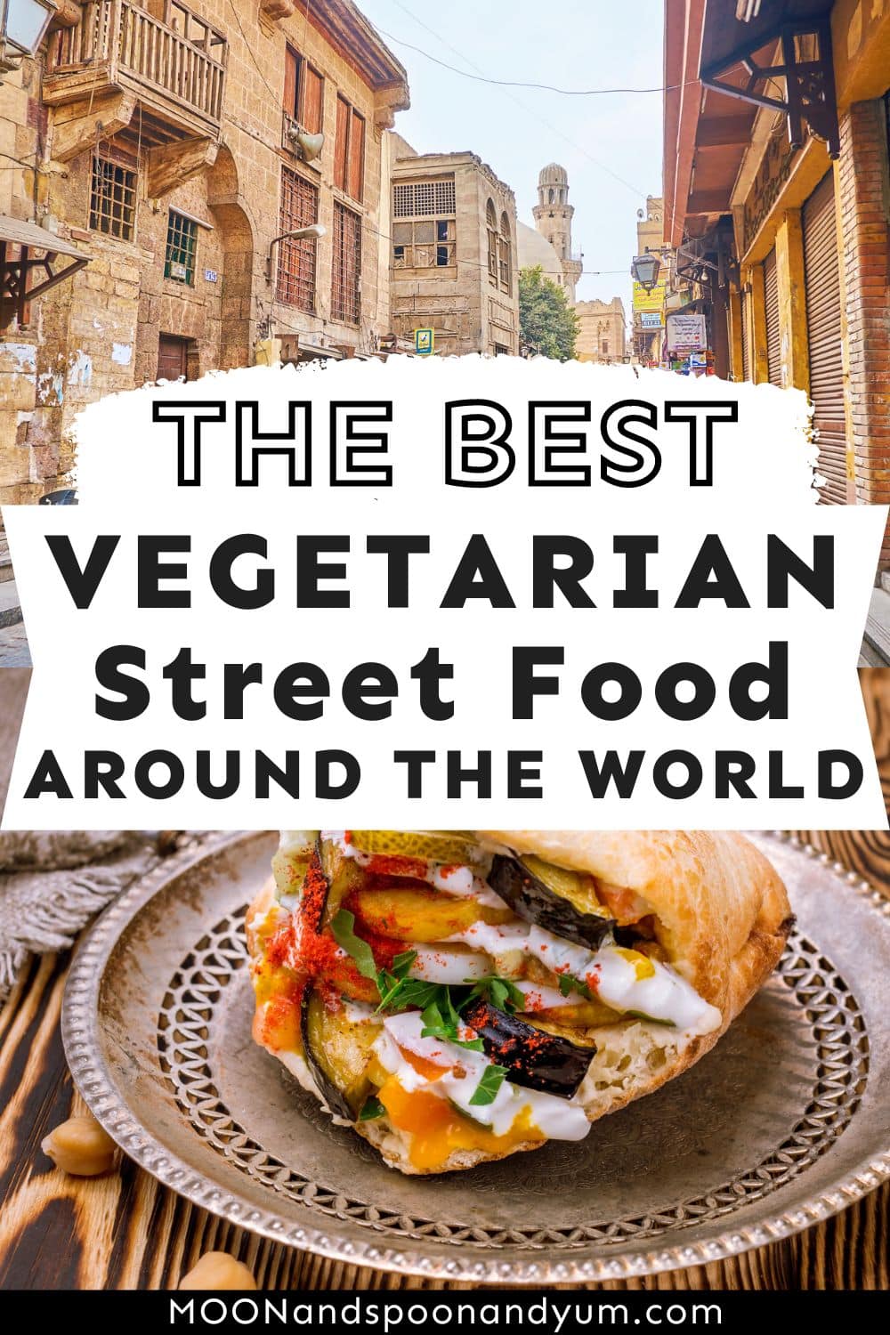Vegetarian Street Food Around The World