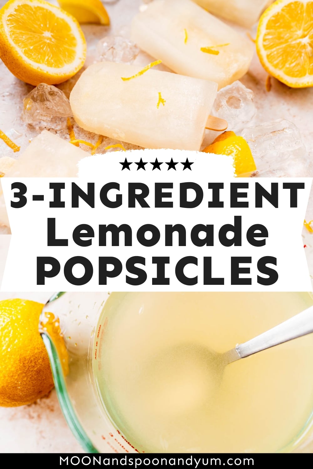 3-Ingredient Lemonade Popsicles - MOON and spoon and yum