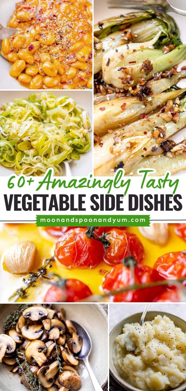 60+ Amazingly Tasty Vegetable Side Dishes - MOON and spoon and yum